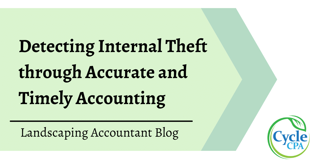 Detecting Internal Theft through Accurate and Timely Accounting
