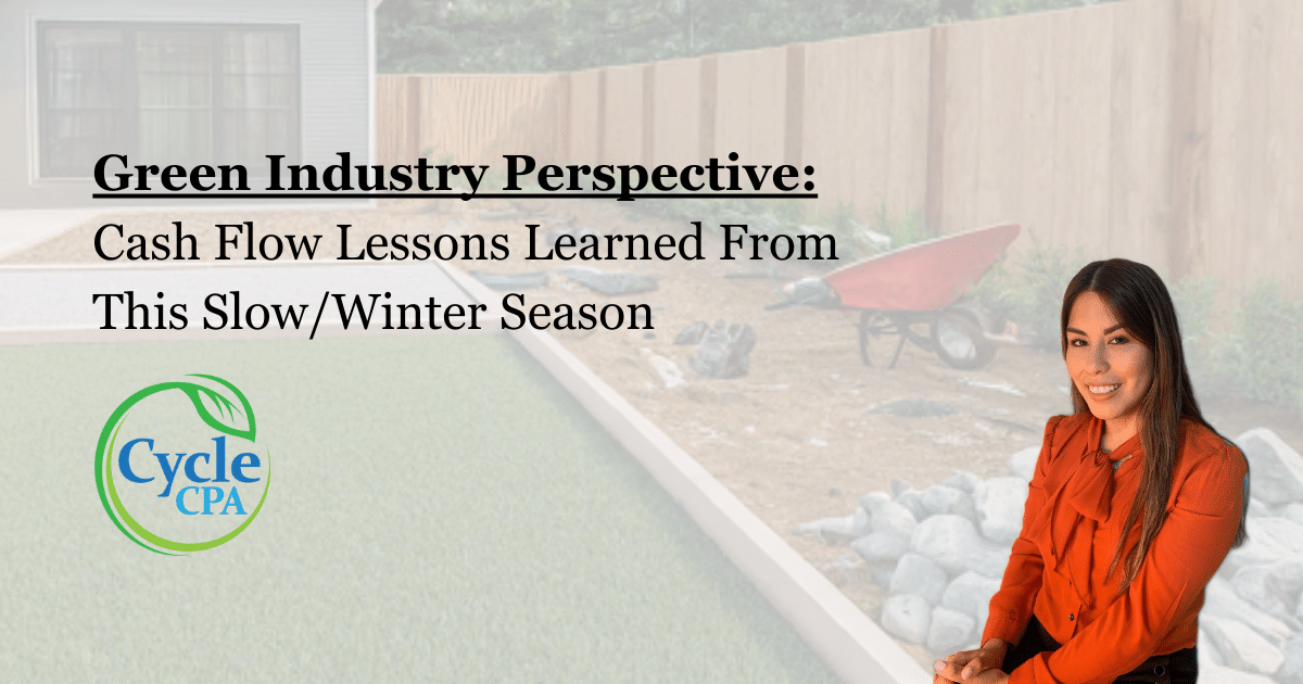 Cash Flow Lessons Learned From This Slow/Winter Season