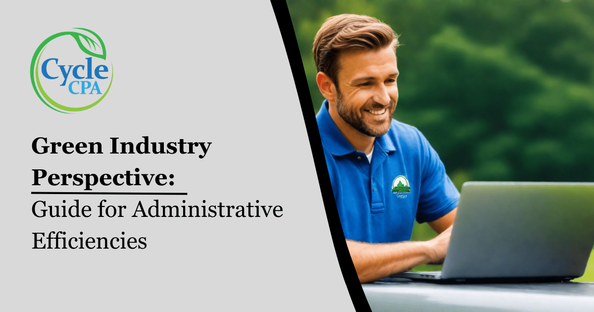 Green Industry Perspective: Guide for Administrative Efficiencies